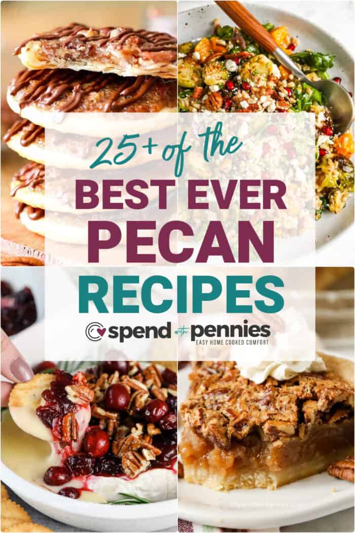 25+ MUST TRY Pecan Recipes
