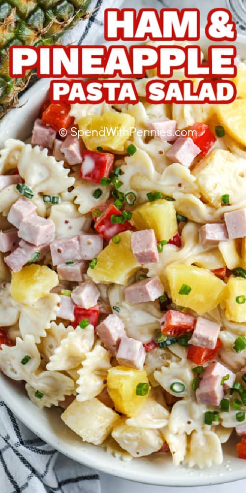 Ham & Pineapple Pasta Salad - Spend With Pennies