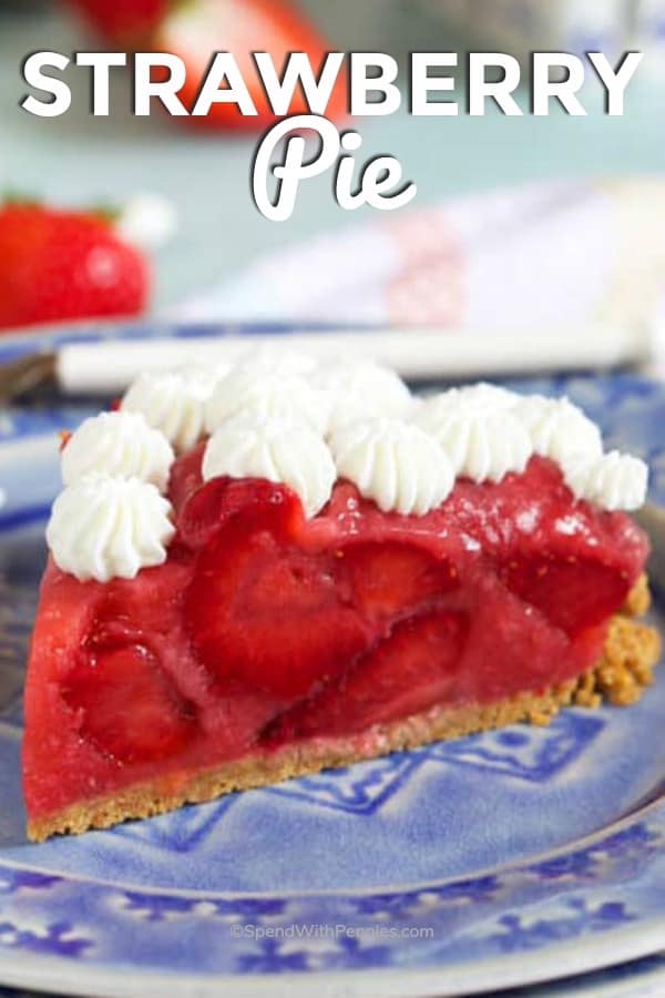 No Bake Strawberry Pie - Spend With Pennies