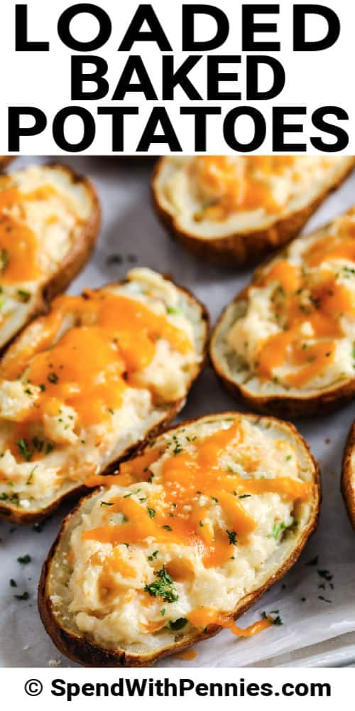 Loaded Baked Potatoes (Freezer Friendly) - Spend With Pennies