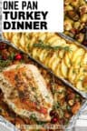 One Pan Turkey Dinner (5 Dishes in 1 Pan!) - Spend With Pennies