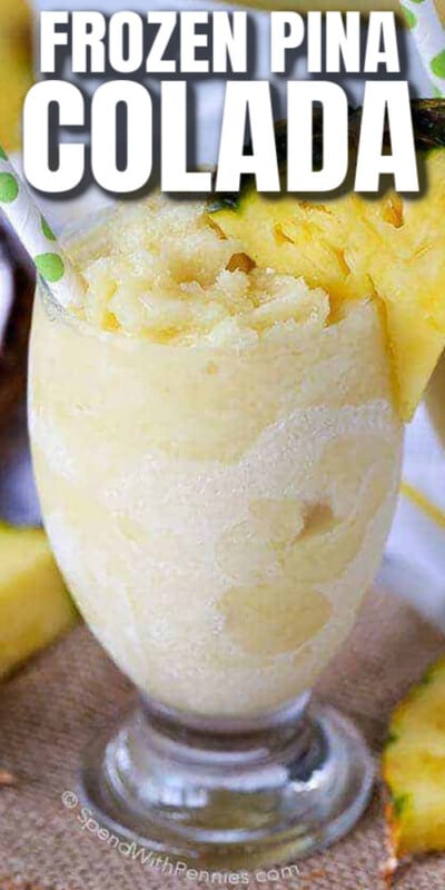 Frozen Pina Colada - Spend With Pennies