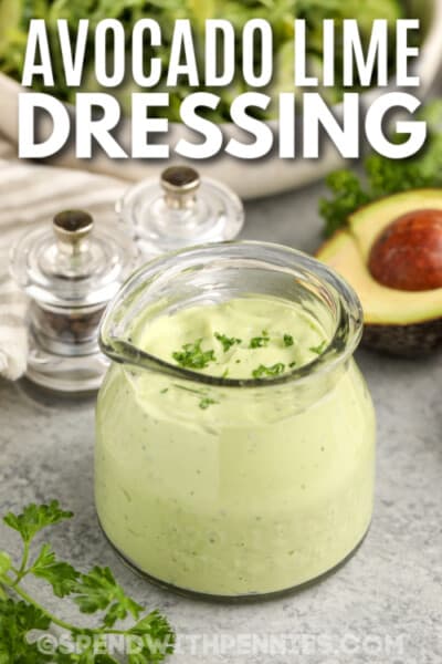 Avocado Lime Dressing - Spend With Pennies