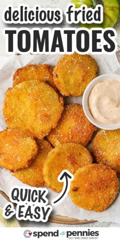 Fried Green Tomatoes - Spend With Pennies