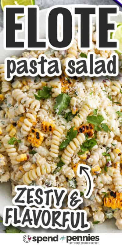 Elote Pasta Salad