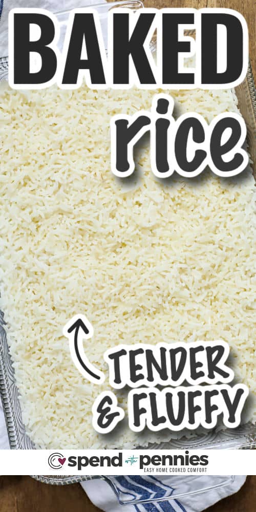 Oven Baked Rice - Spend With Pennies